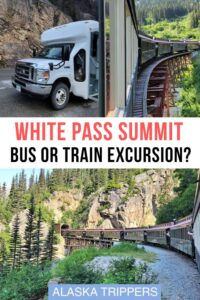 White Pass Summit Vs. Scenic Train: Which Is Better? - Alaska Trippers
